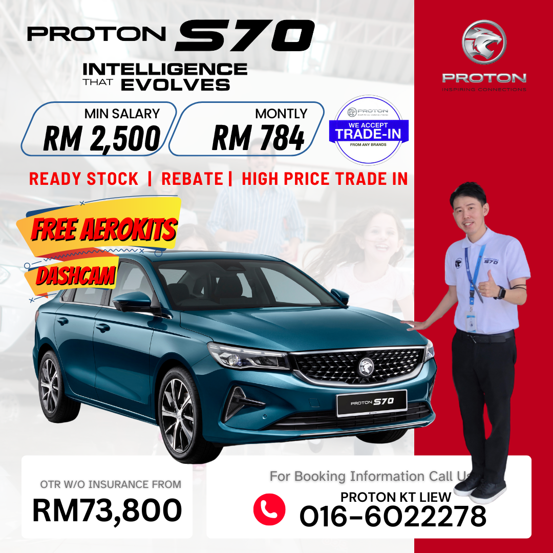 Get Proton Cars in July & Rebate up to RM8,888 Free 2yrs service